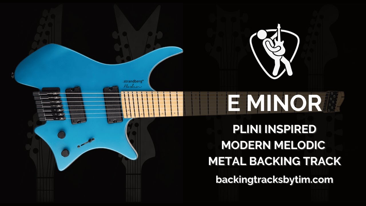 Plini Inspired Modern Melodic Metal Backing Track in E Minor | 120 BPM ...