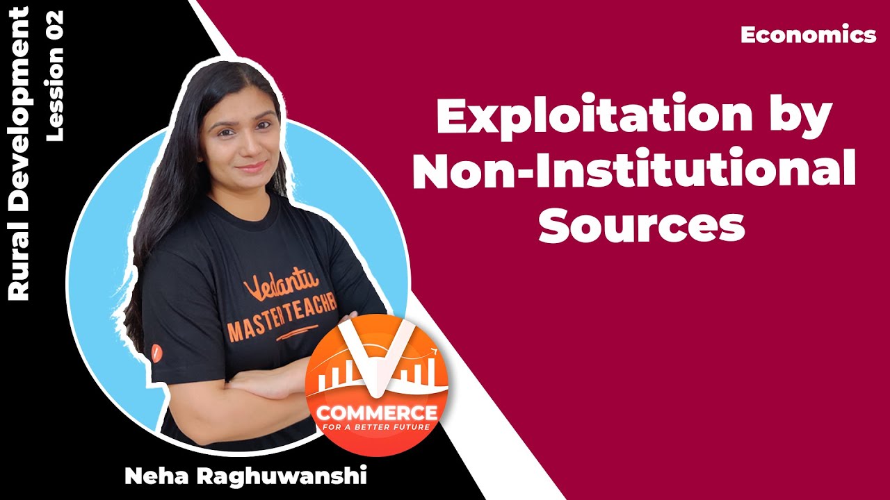 Rural Development | Exploitation By Non-Institutional Sources | Class ...
