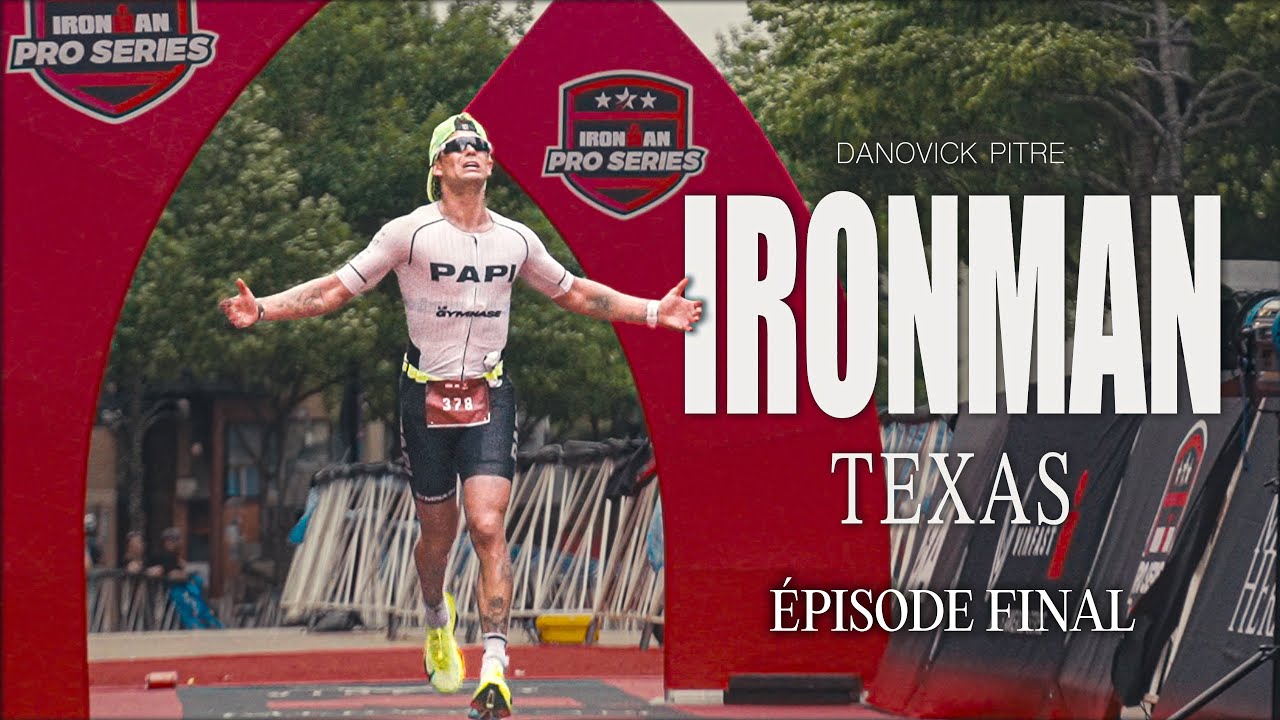 Ironman Texas - épisode 6 (FINAL) - YouTube