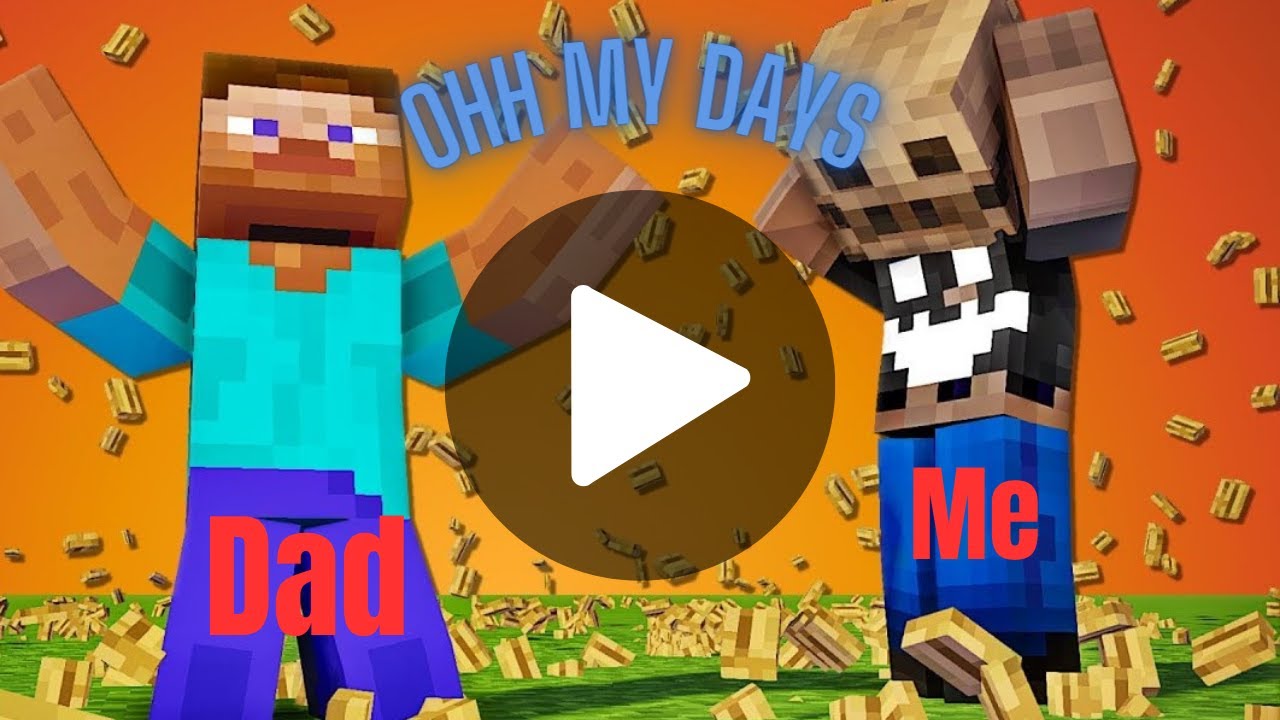 Craziest Minecraft Moments with Dad! ohh my days ! it's so fun - YouTube