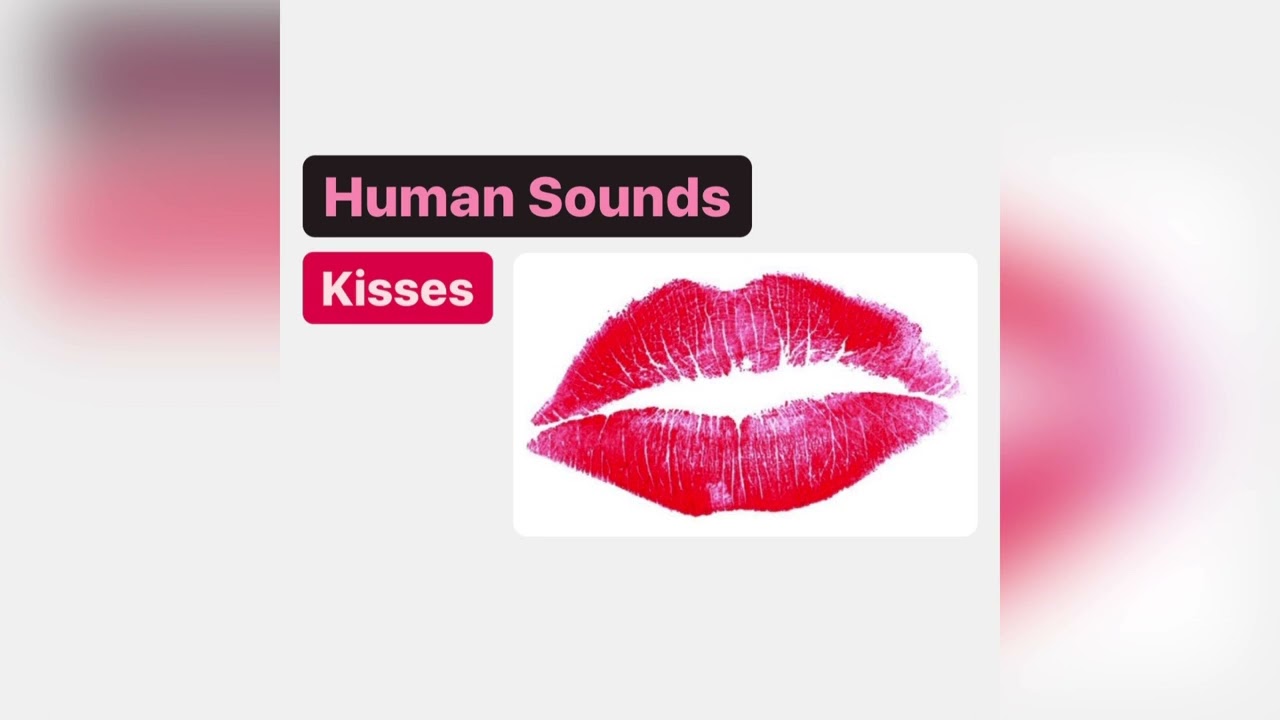 Sound Effects - Kisses - YouTube