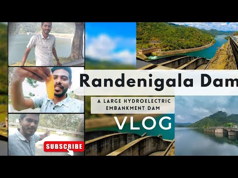 RANDENIGALA DAM TRAVELING WITH FUN - YouTube