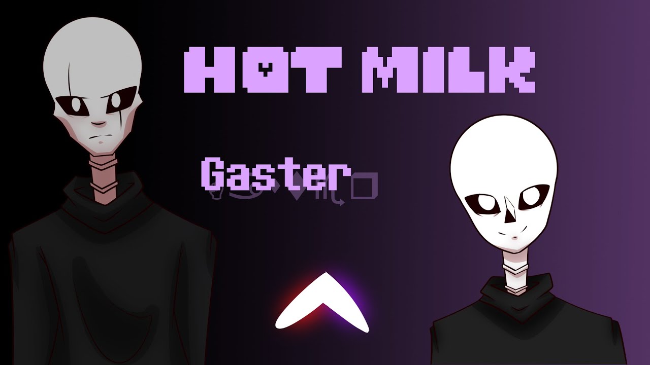HOT MILK MEME I EWD!Tale Gaster [Original by weeniefang] Undertale AU ...