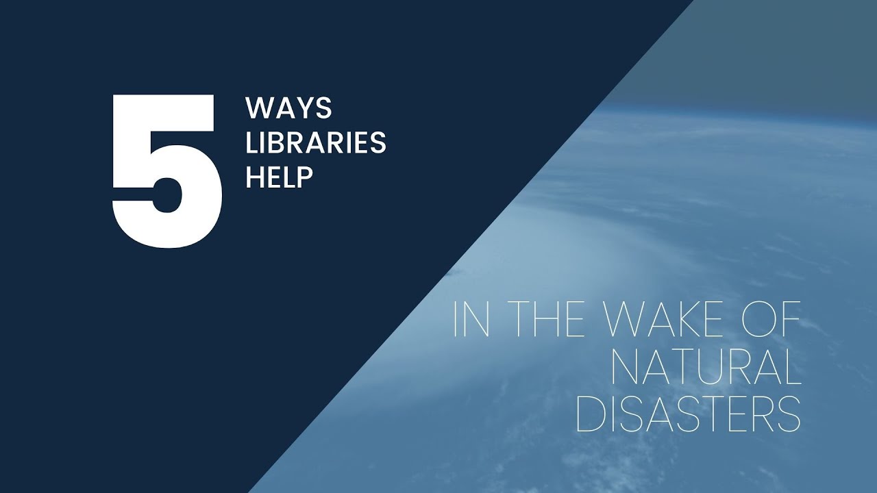 VIDEO 5 ways libraries help in the wake of natural disasters - YouTube