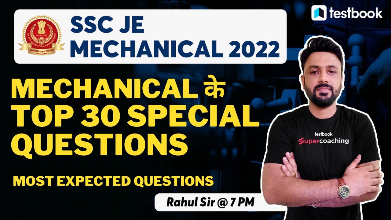 SSC JE Mechanical Classes 2022 | SSC JE 2022 Mechanical Top 30 Special Questions | By Rahul ...
