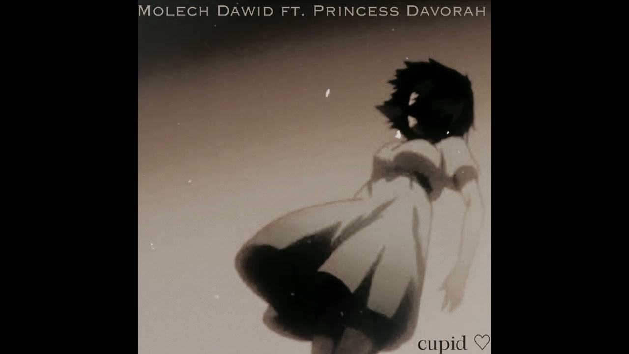 Molech Dawid Feat Princess Davorah Cupid Audio Youtube
