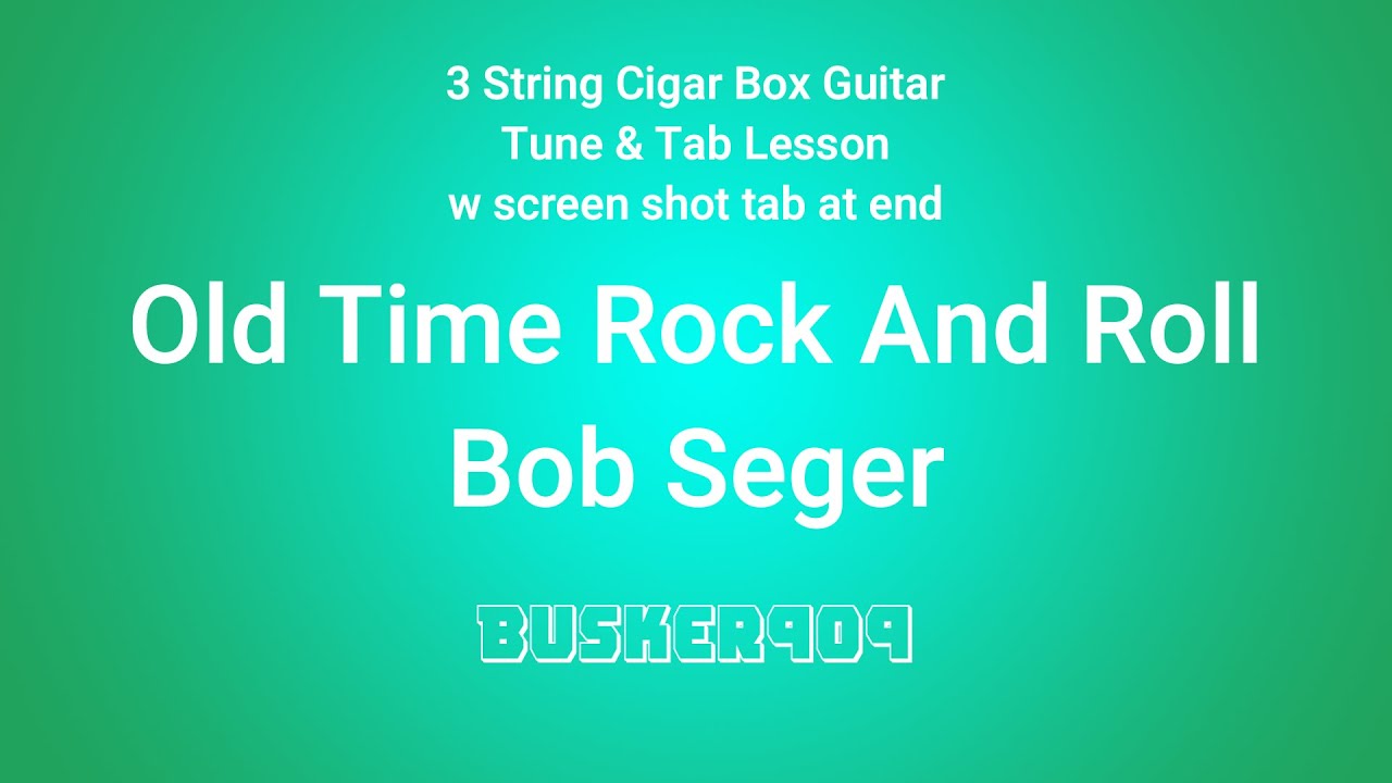 Old Time Rock And Roll by Bob Seger - Easy "No Chat Tune & Tab" 3 ...