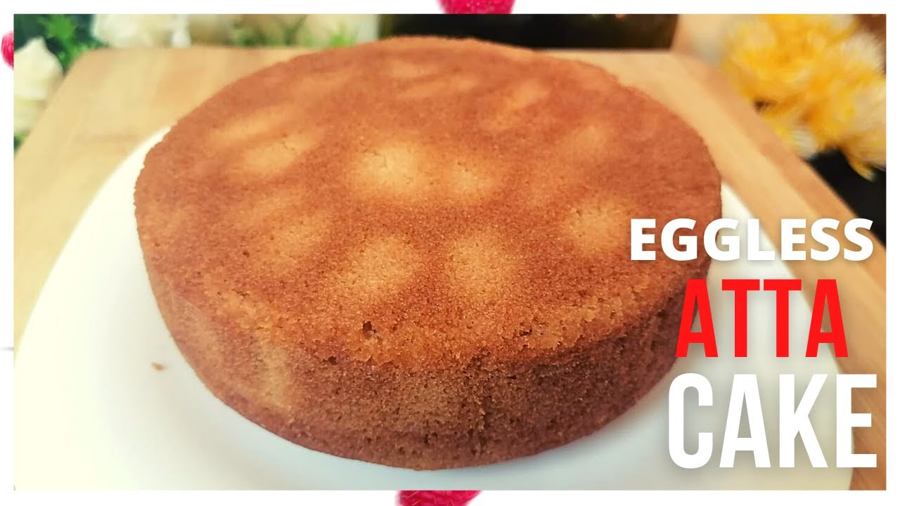 চুলায় তৈরি করুন আটার কেক ডিম ছাড়া | eggless atta cake without oven ...