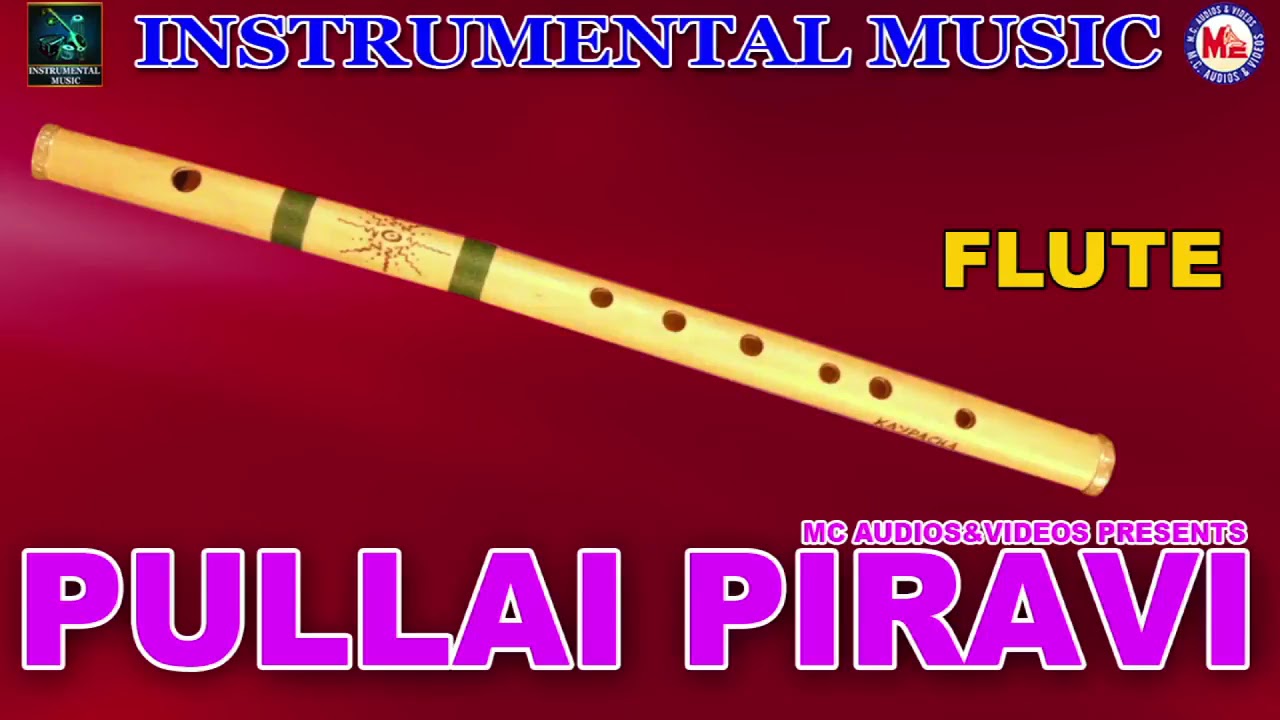 Pullai Piravi | Instrumental Music | Flute Solo | Flute Solo ...