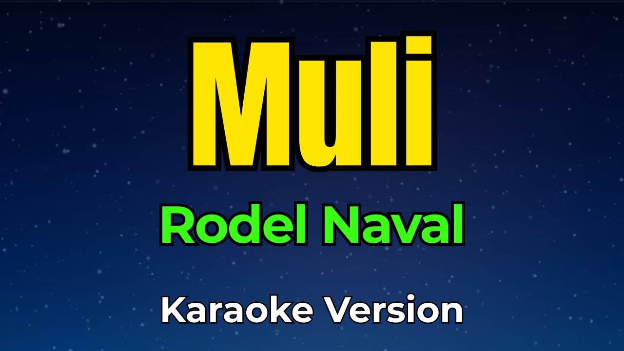 Muli - Rodel Naval (Karaoke Version) - YouTube