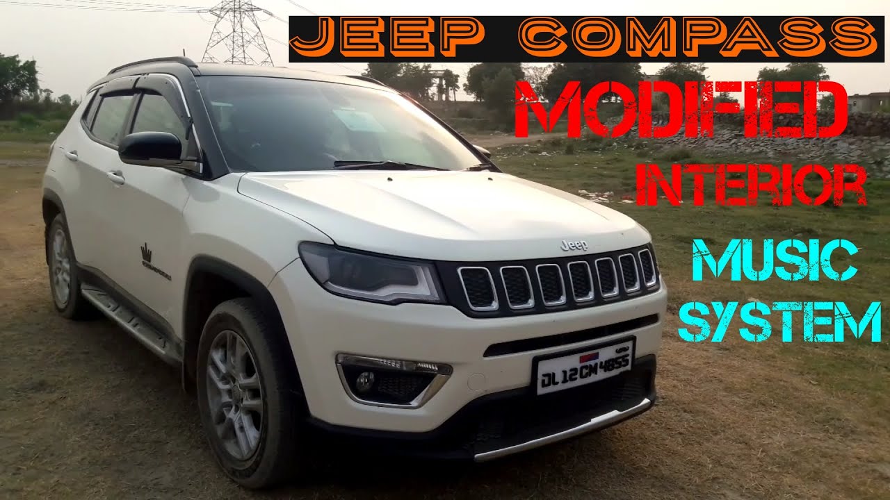 JEEP Compass Modified | Interior Mods | Music System | Manni Rider ...
