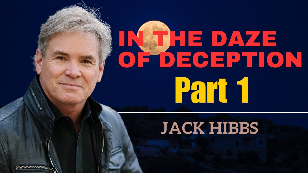 In The Daze of Deception - Part 1|pastor jack hibbs latest sermon ...