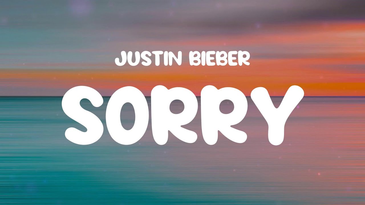 Justin Bieber - Sorry (Lyrics) Ooh, ooh - YouTube