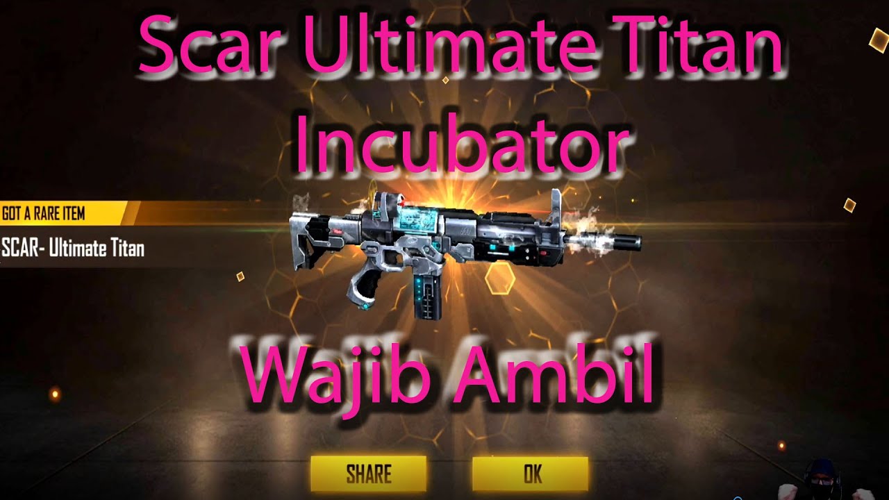 Scar Ultimate Titan-Free Fire-Skin Senjata OP-Scar Incubator - YouTube
