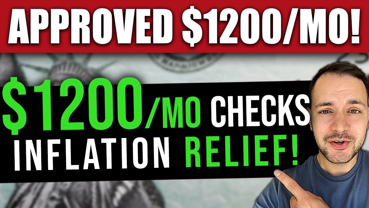 APPROVED... New $1200 per month to low-income for inflation relief in ...