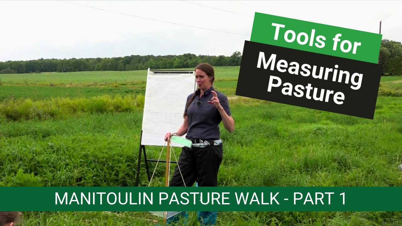 Tools for Measuring Pasture - Manitoulin Part 1 - YouTube