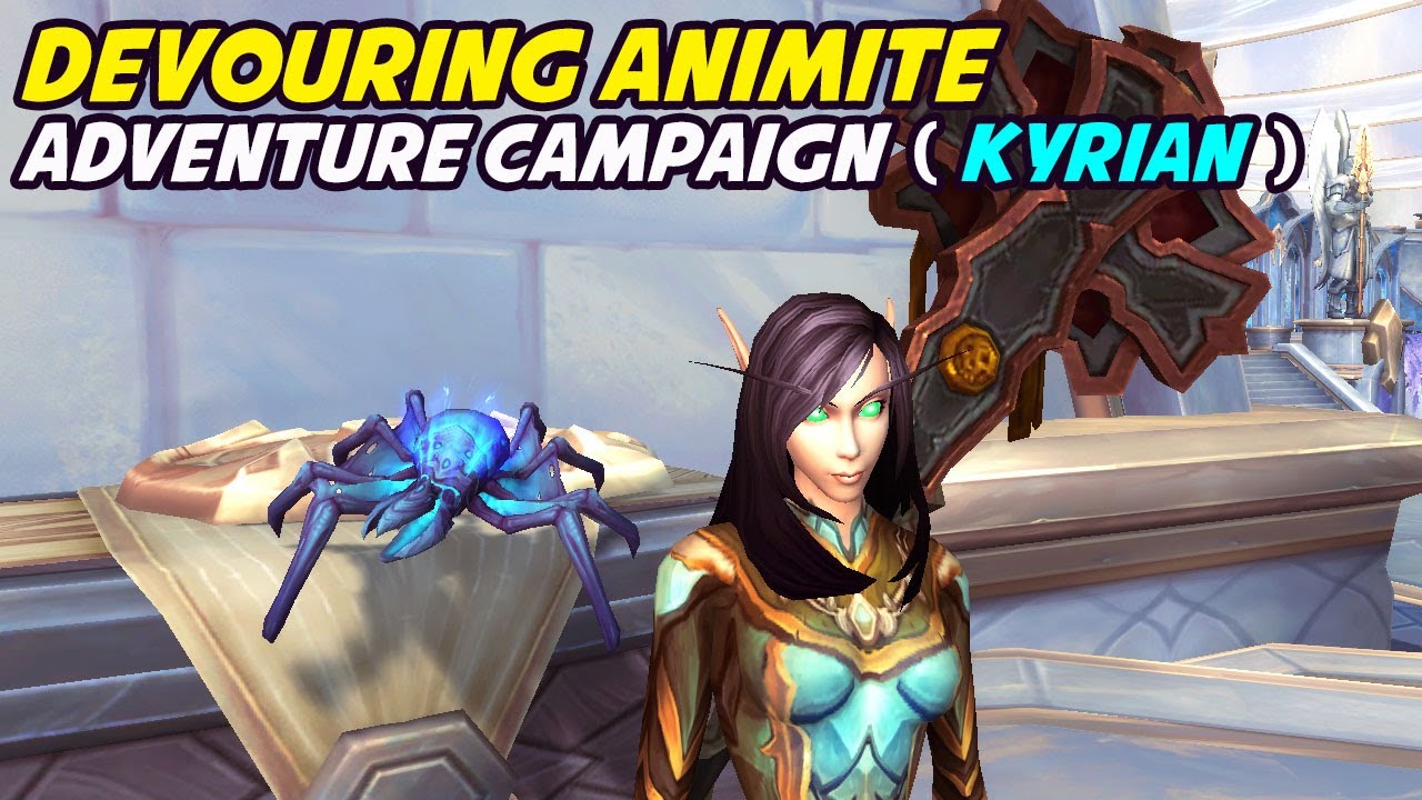 Devouring Animite - Adventure Campaign (Kyrian) - YouTube