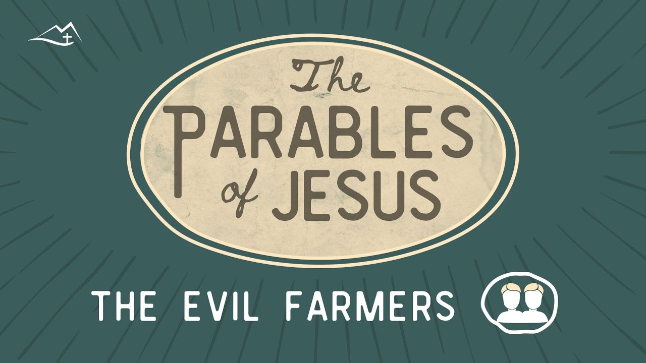 The Parables of Jesus - The Evil Farmers - YouTube