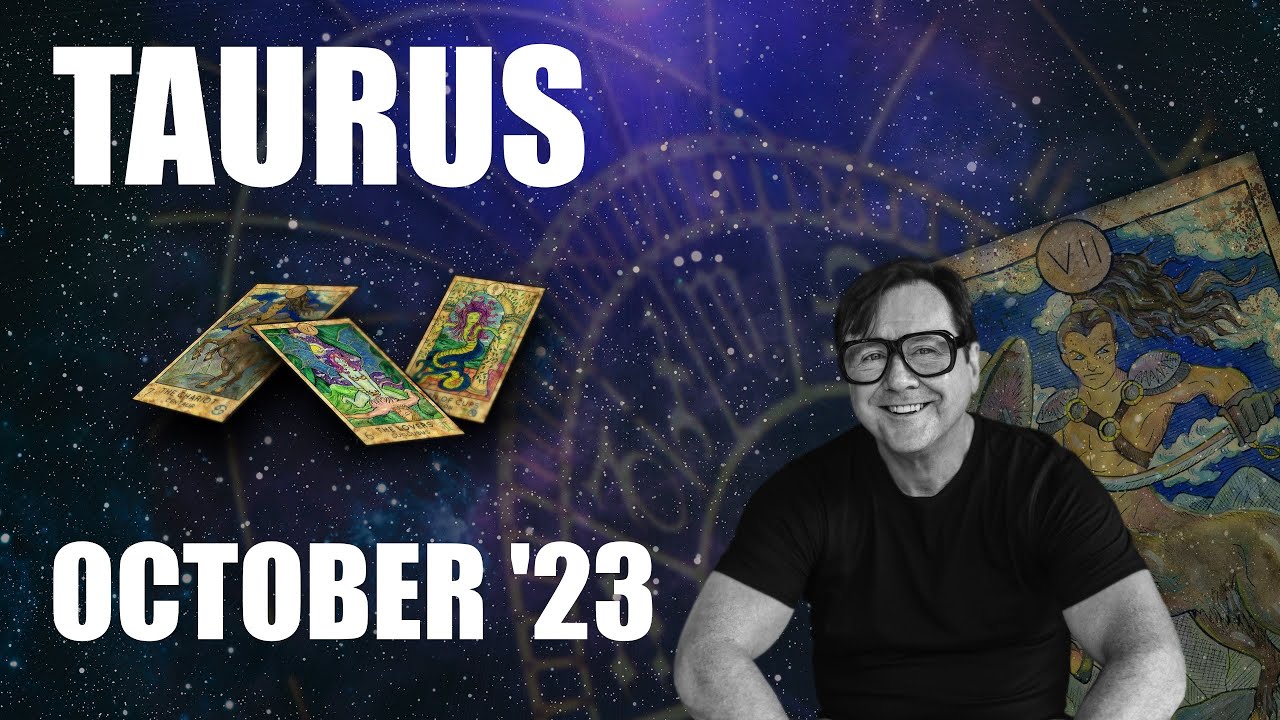 TAURUS OCTOBER 2023 : BIG LIFE CYCLE STARTING | REGAINING ENERGY ...