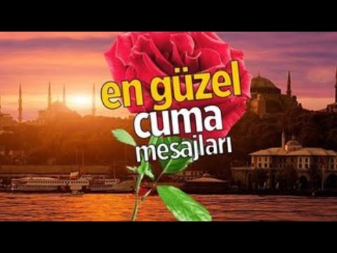 EN GÜZEL CUMA MESAJLARI,EN YENİ CUMA MESAJLARI 2024