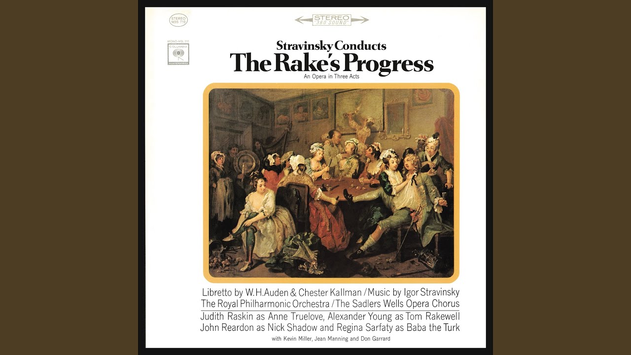 The Rake's Progress - Opera in 3 Acts: Act III, Scene 3: Lullaby ...
