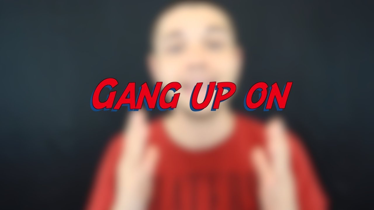 Gang up on - W36D5 - Daily Phrasal Verbs - Learn English online free ...