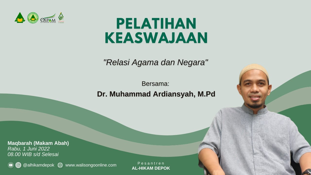 PELATIHAN KEASWAJAAN "Relasi Agama dan Negara" - Dr. Muhammad ...