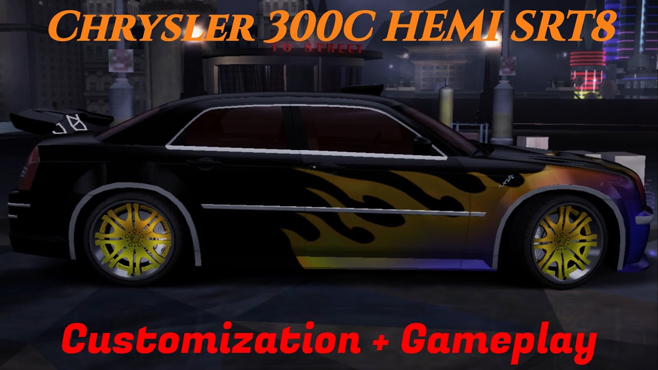 NFS CARBON | Chrysler 300C Hemi SRT8 | Customization and Gameplay - YouTube