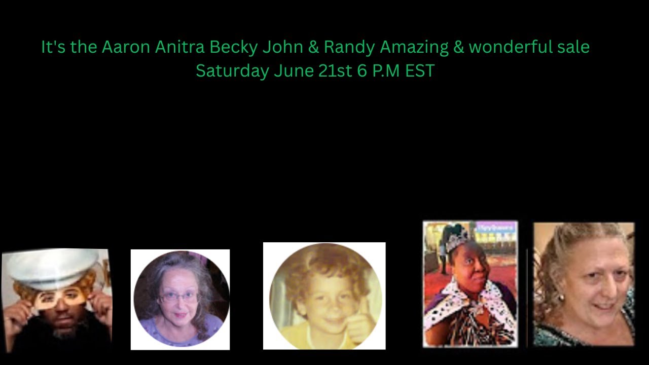 It's the Aaron, Anitra, Becky, John & Randy Amazing & wonderful sale ...