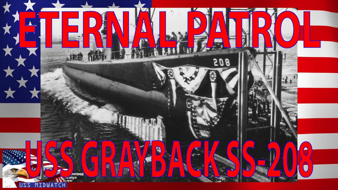 USS GRAYBACK (SS-208): A Silent Service Legend Lost - YouTube