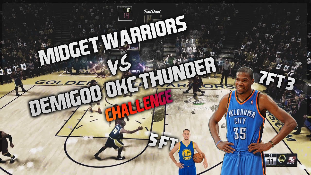 5'4 MIDGET WARRIORS VS DEMIGOD OKC THUNDER CHALLENGE !!! - NBA 2K16 ...