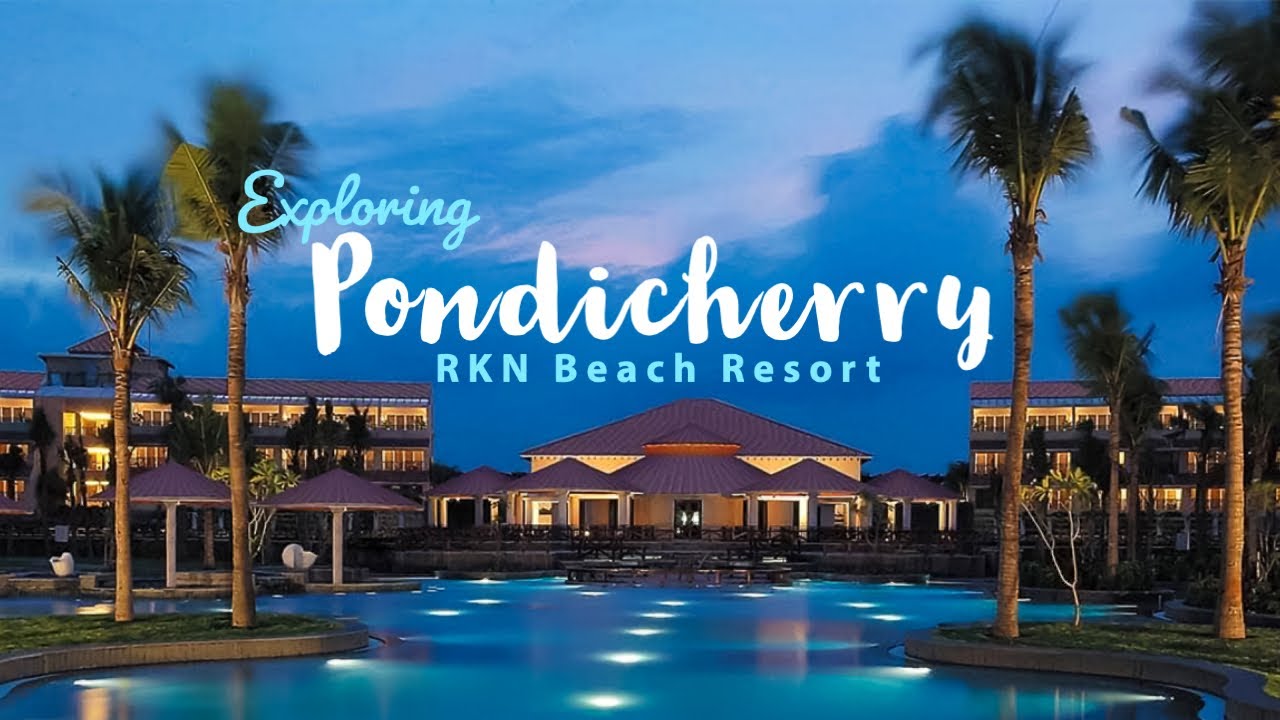 RKN Beach Resort | Pondicherry | Team Outing - YouTube
