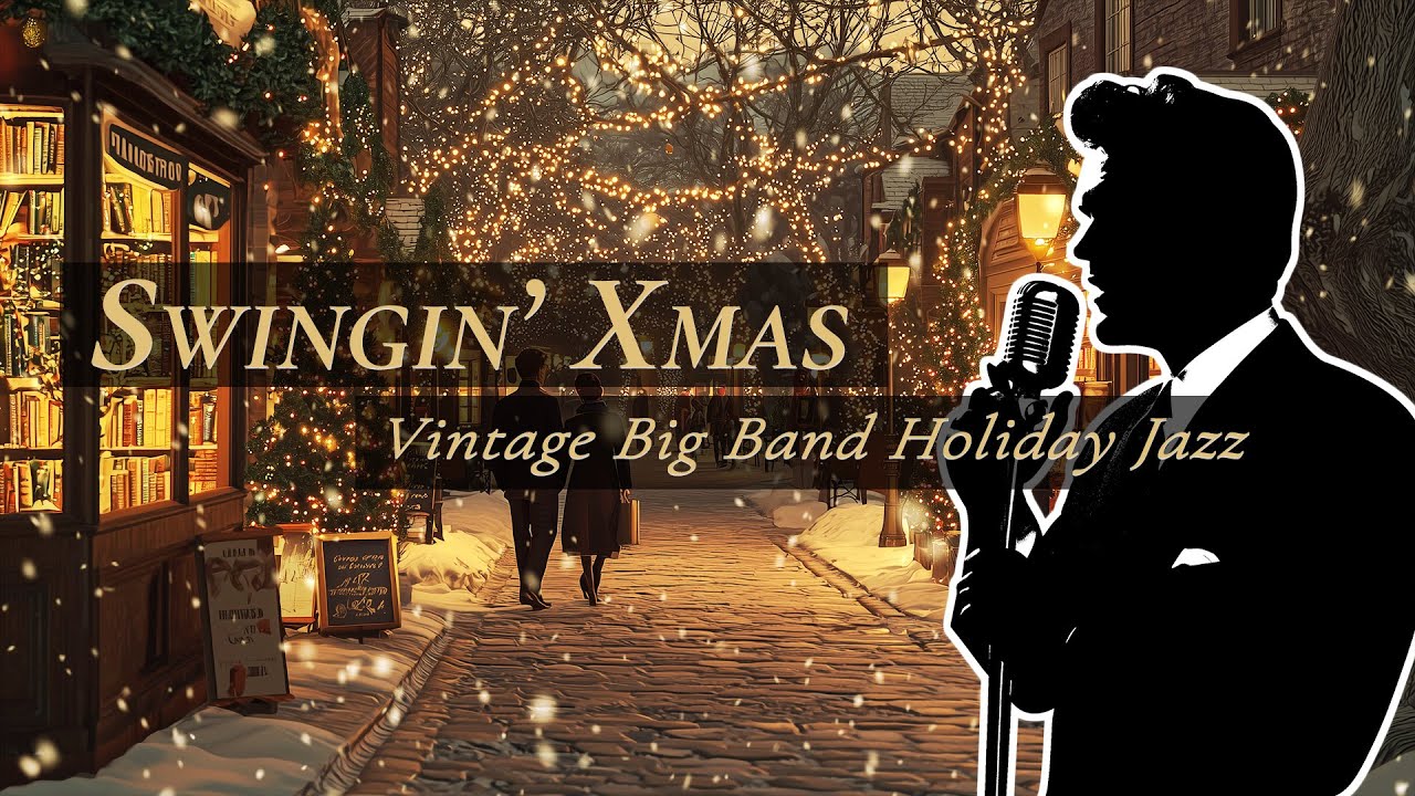 Classic Christmas Vocal Swing • Cozy Crooner Jazz for a Warm Holiday ...