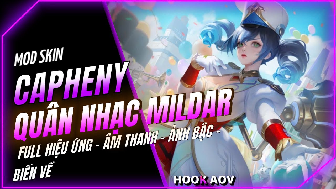 Mod Skin Capheny Quân Nhạc Mildar Sau Update 8/8 Mùa S3 2024 Full Hiệu ...