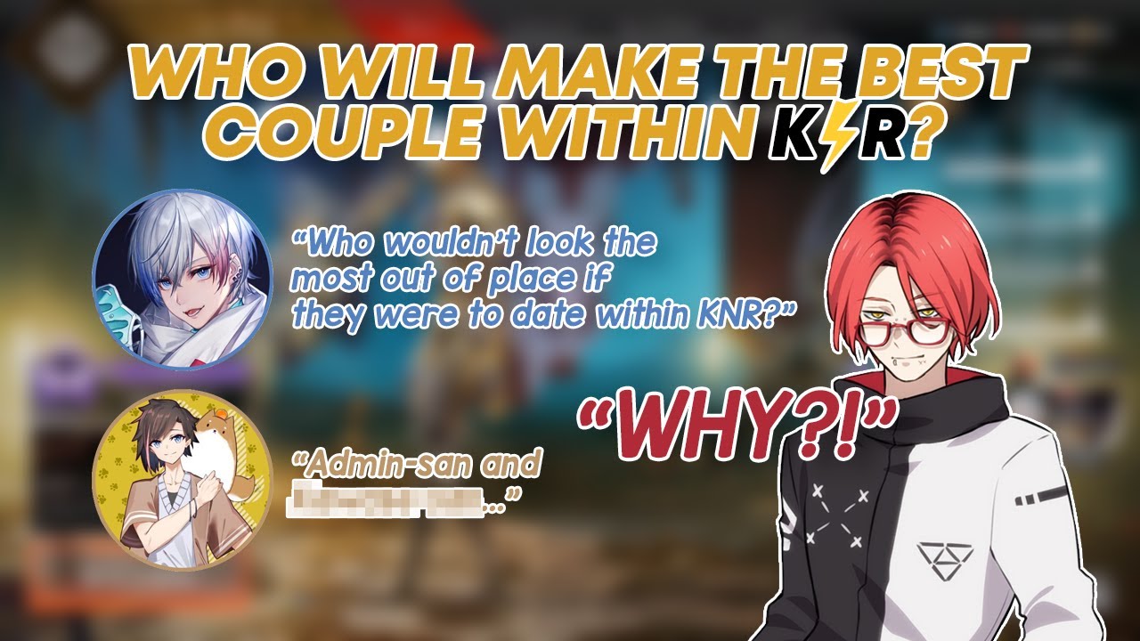[ENG SUB] Who will make the best couple within KNR? [KNR/Kinako/きなぽっぽ ...
