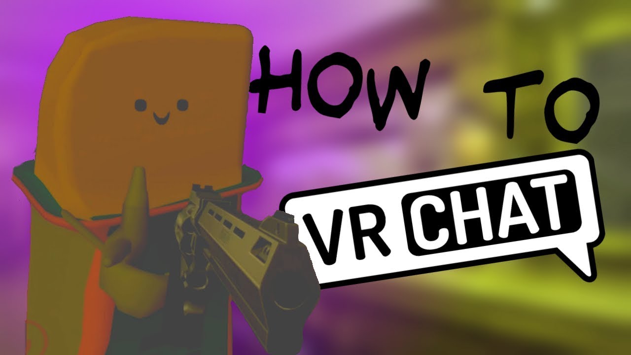 How to VrChat (Gamer's First time) | VrChat - YouTube