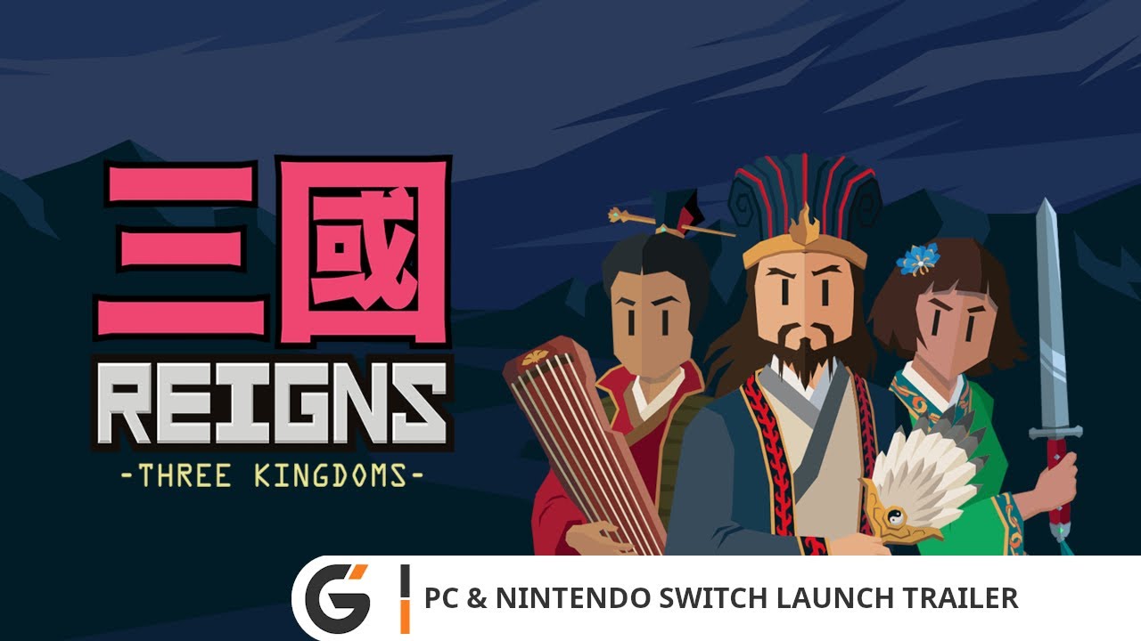 Reigns: Three Kingdoms - PC & Nintendo Switch Launch trailer - YouTube