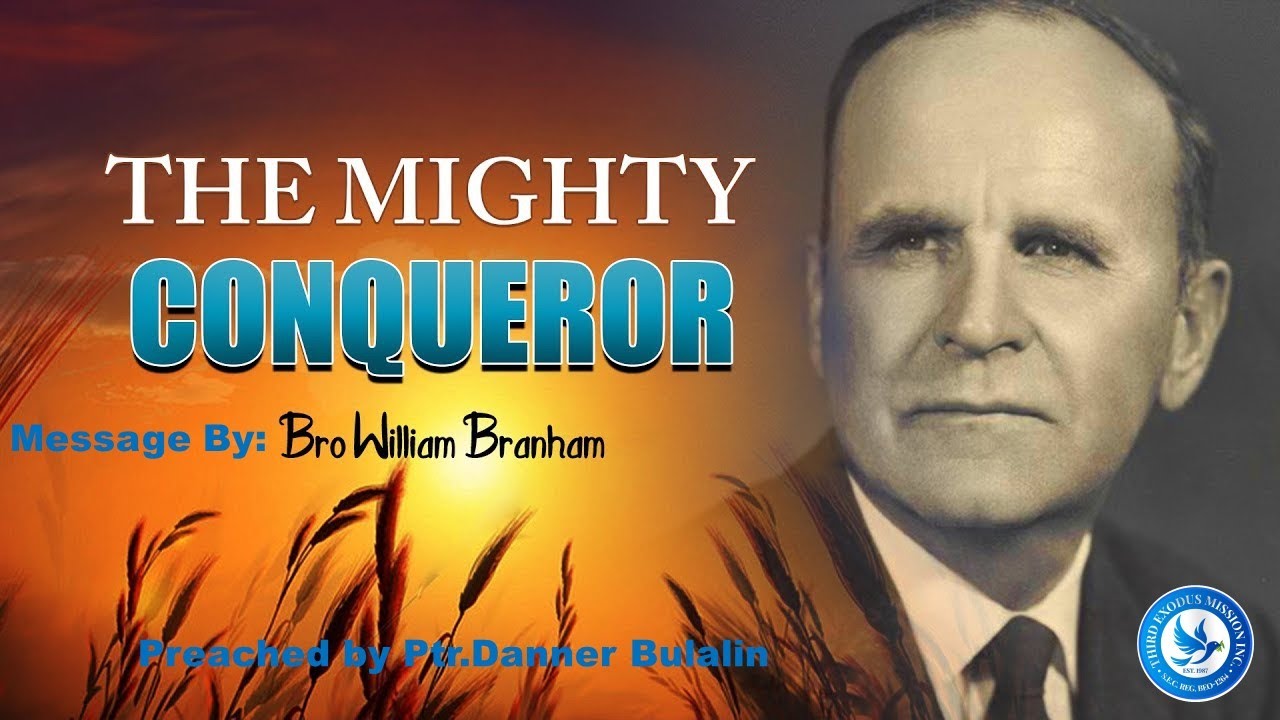 THE MIGHTY CONQUEROR ..Third Exodus Mission Church..Ptr. Danner A ...