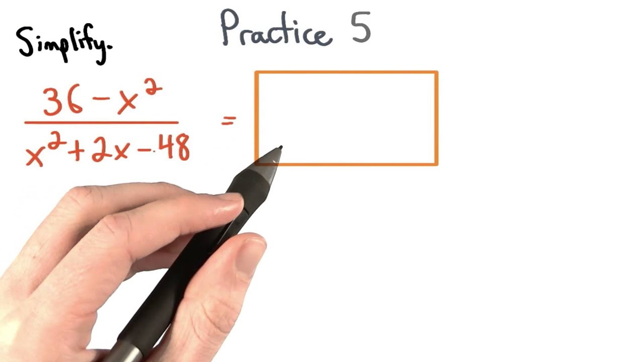 Simplify Rational Expressions Practice 5 - Visualizing Algebra - YouTube