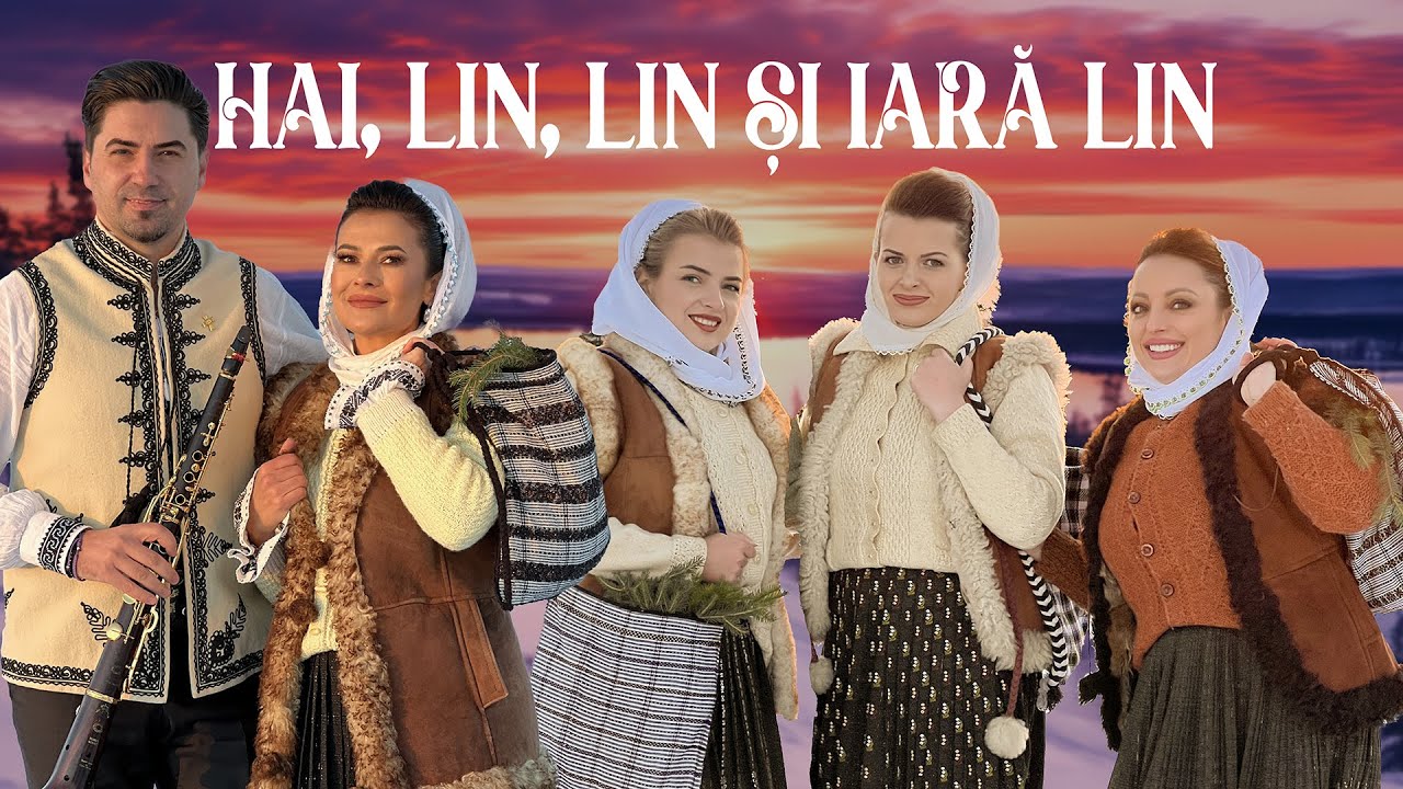 Hai lin, lin și iară lin - Olguța Berbec, Remus Novac, Alina Darap , Diana Istudor, Larisa ...