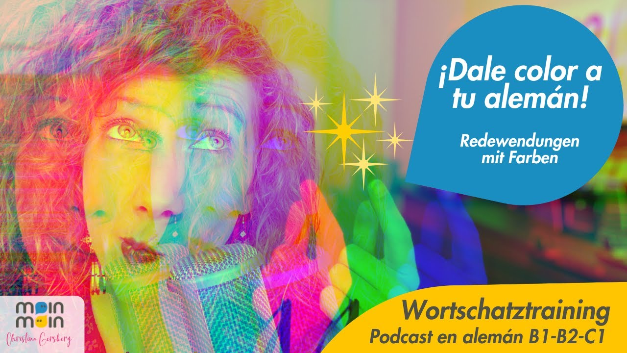 ¡Dale color a tu alemán! - Praktische Redewendungen mit Farben ...