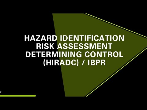 HAZARD IDENTIFICATION RISK ASSESSMENT DETERMINING CONTROL (HIRADC ...