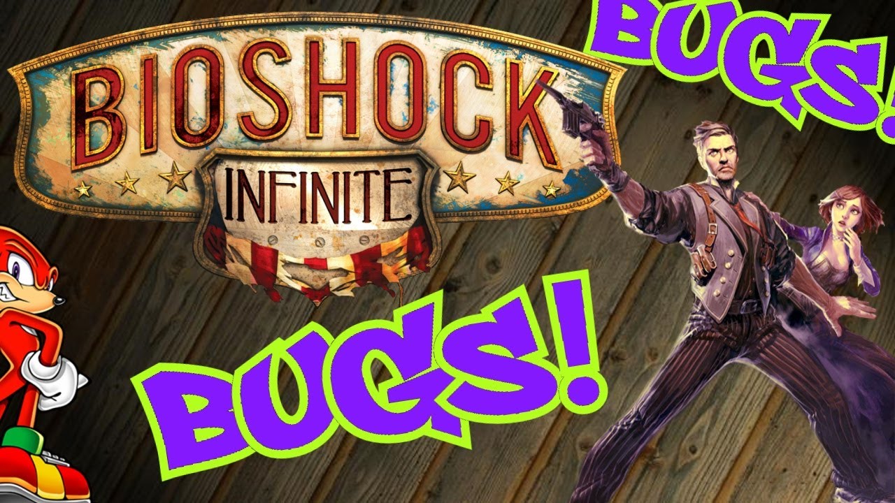 Bugs Bioshock Infinite "Varios Fallos Wallbreach" - By ReCoB - YouTube