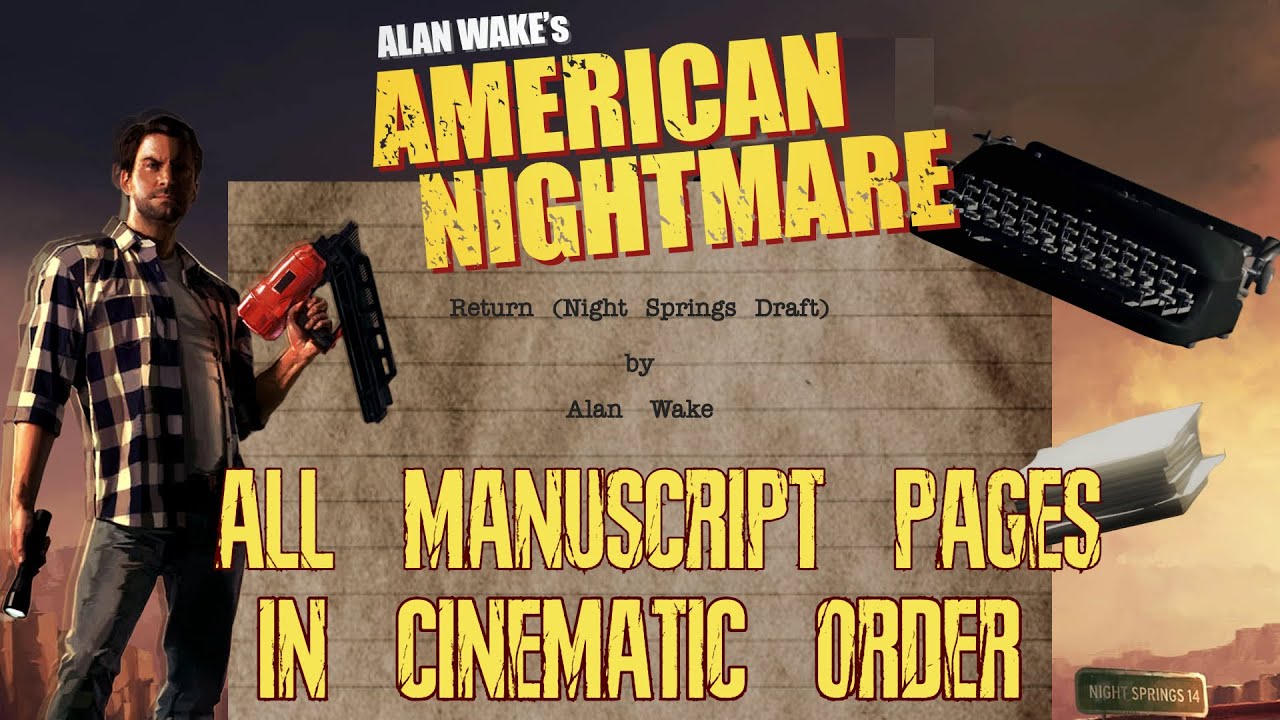 Return (Draft) by Alan Wake - Manuscript Pages in Cinematic Order With ...