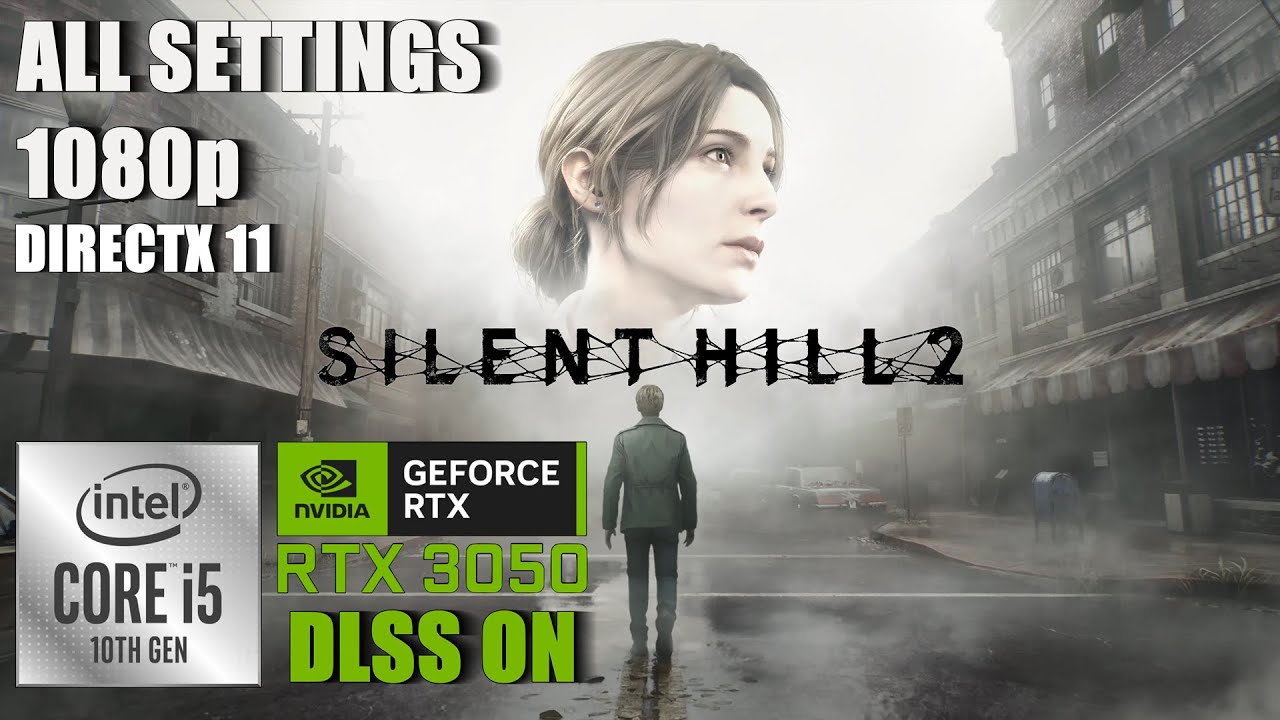 SILENT HILL 2 REMAKE | RTX 3050 6GB | i5 10400 | 32 GB RAM - YouTube