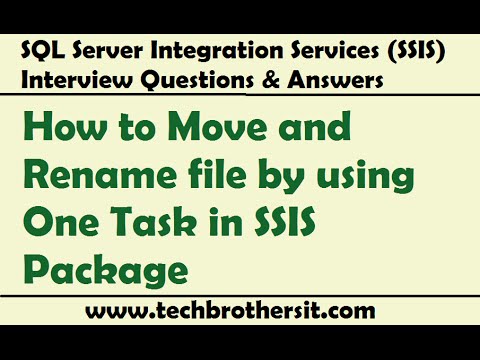 SSIS Interview Questions Answers | How to Move and Rename file by using One Task in SSIS Package