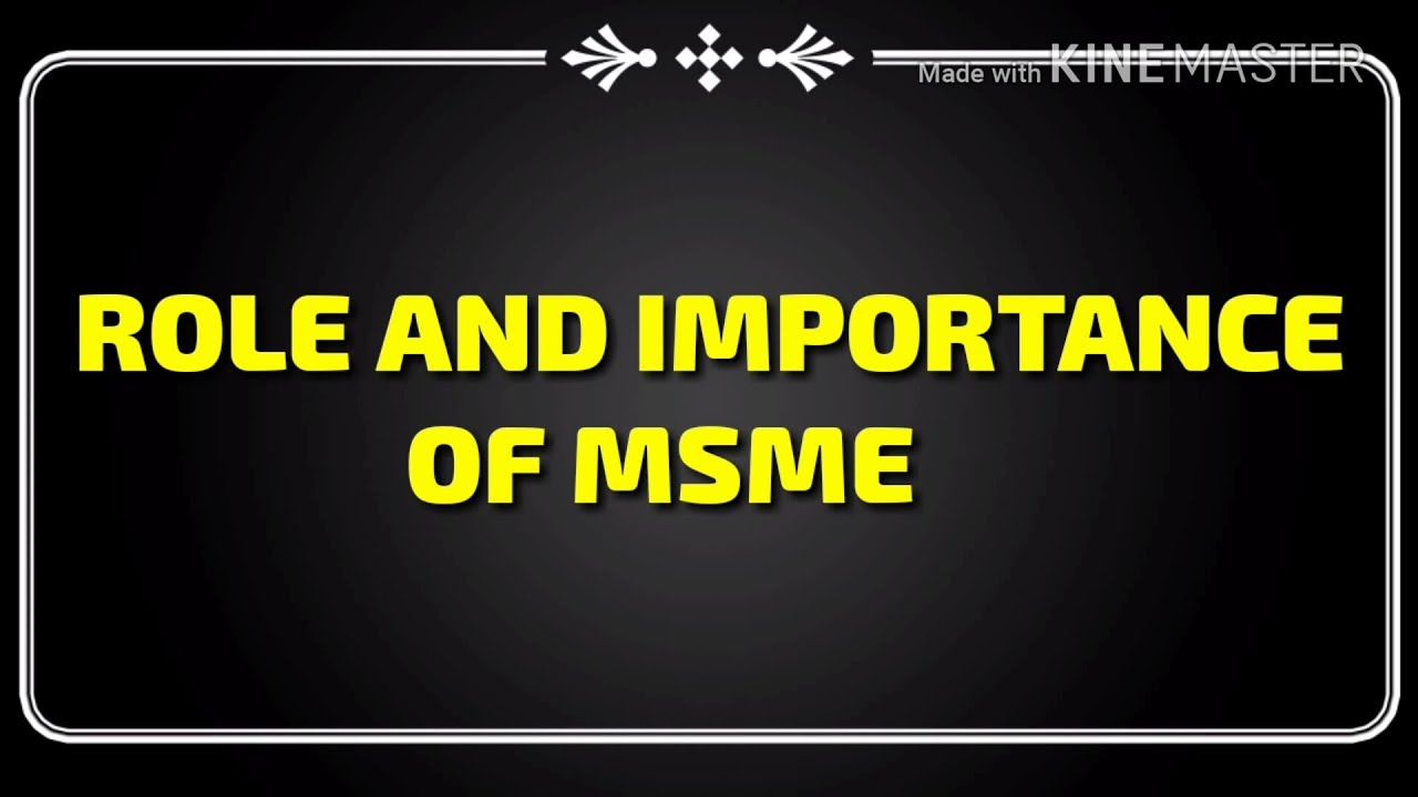 Role And Important Of MSME - YouTube