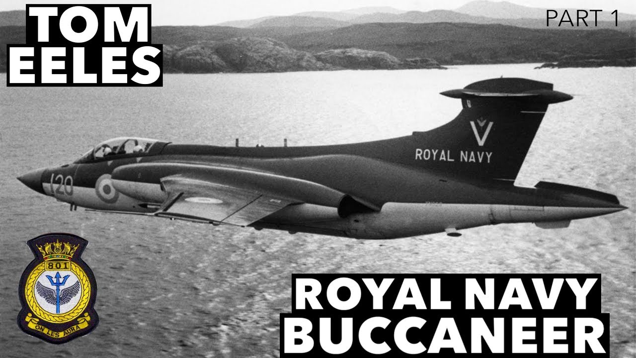 Royal Navy Buccaneer | with Tom Eeles (Part 1) - YouTube