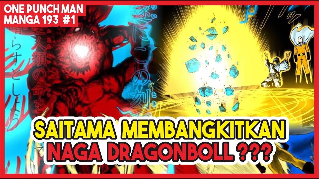 PARODI DRAGONBALL!!! Saitama Membangkitkan Naga Jahat Dengan 9 Bola Naga!! (Manga OPM 193 #1 ...
