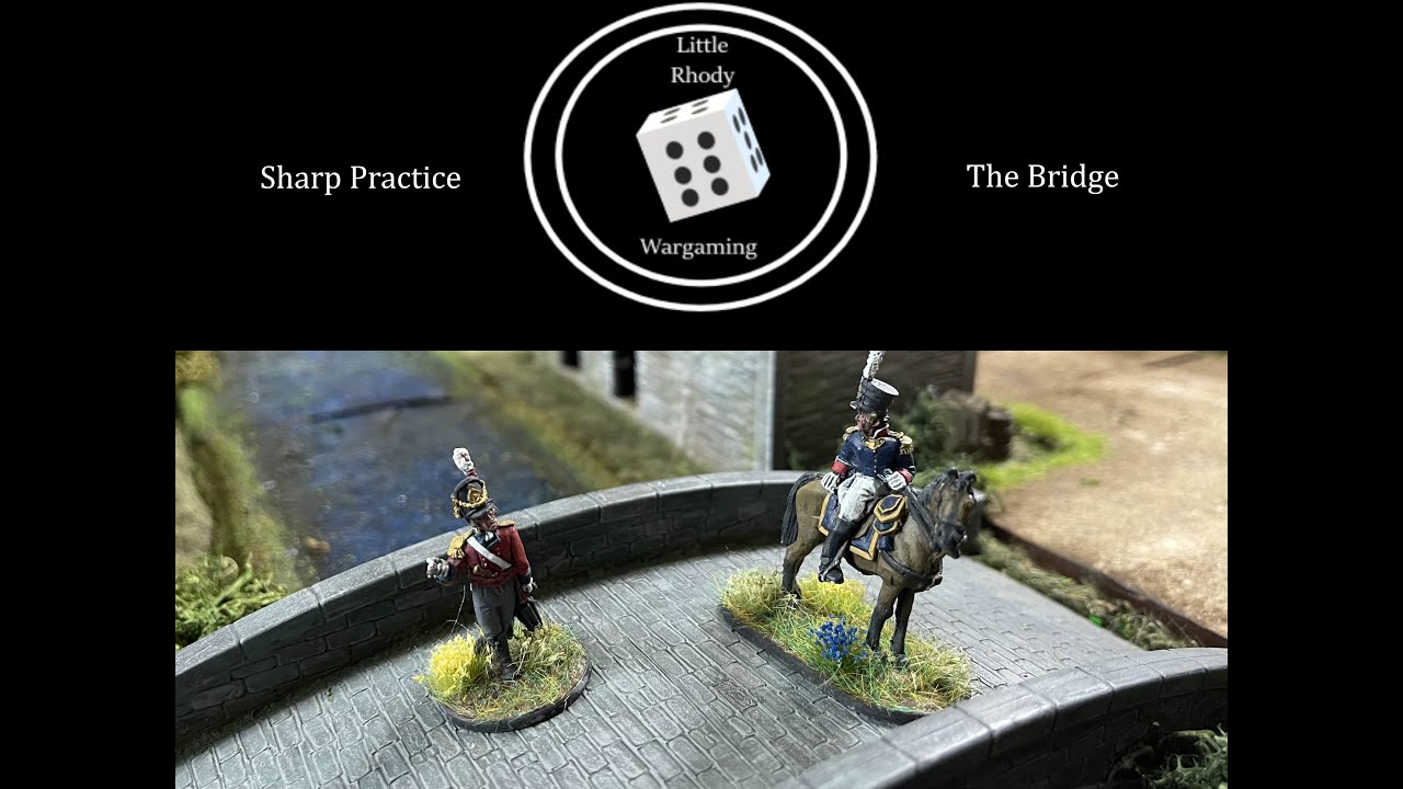 Sharp Practice Battle Report: The Bridge - YouTube
